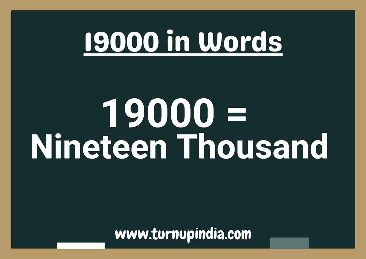 Write 19000 in Words | 19000 Spelling in English? - Turn up India